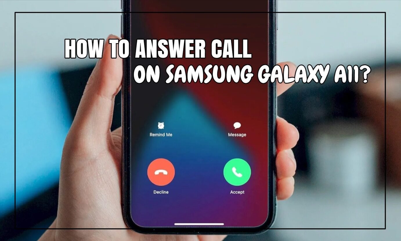 如何接聽三星Galaxy A11的電話？全面的指南！ - Ke's Blog